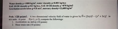 Solved Water Density P Kg M Water Viscosity Chegg