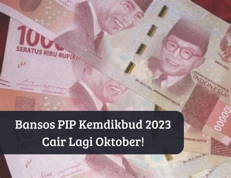 Cair Lagi Cek Penerima Bansos PIP Kemdikbud 2023 Oktober Siswa