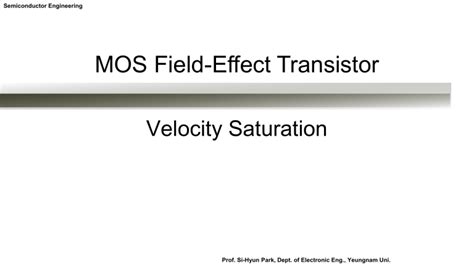Mosfet Velocity Saturation Presentation
