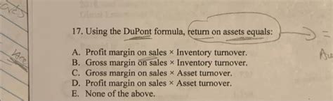 Solved 17 Using The Dupont Formula Return On Assets