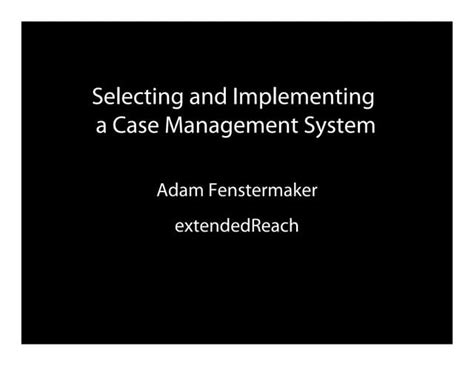 Case Management Systems Ppt