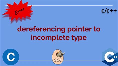 Dereferencing Pointer To Incomplete Type Youtube