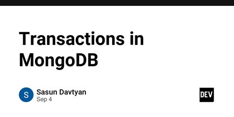 Transactions In Mongodb Dev Community