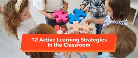 12 Active Learning Strategies In The Classroom