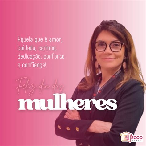 Mulheres Em Destaque Lauzenice Santos Hoje Vamos Comemorar O Dia