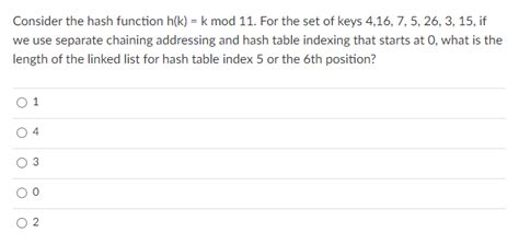 solved consider the hash function h k k mod 11 for the