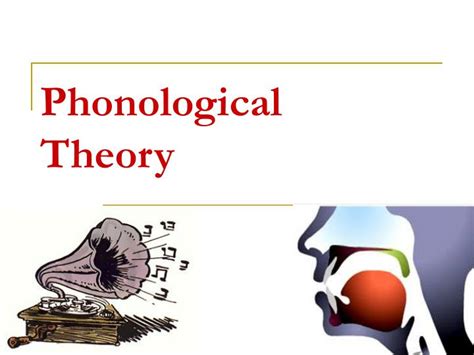 Ppt Phonological Theory Powerpoint Presentation Free Download Id