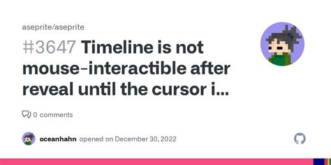 Timeline Is Not Mouse Interactible After Reveal Until The Cursor Is