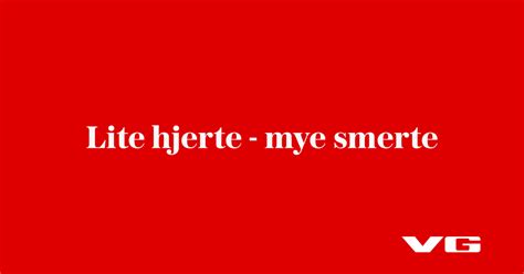 Lite Hjerte Mye Smerte