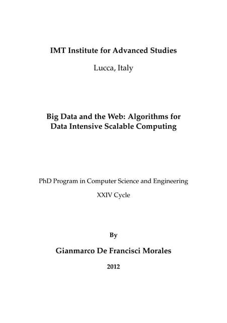 Big Data And The Web Algorithms For Data Intensive Scalable Computing