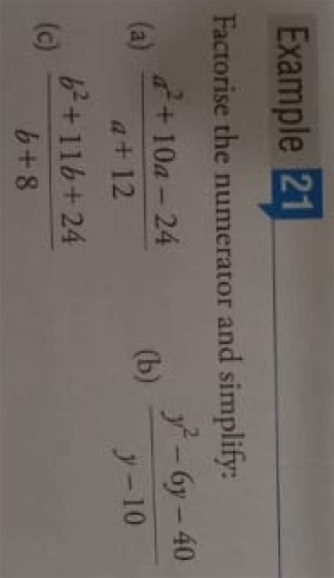 Example 21factorise The Numerator And Simplifya A12a210a−24 B Y Example 21factorise The Numerator And Simplifya A12a210a−24 B Y