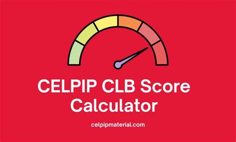 Celpip Clb Score Calculator Unlock Your Celpip Potential