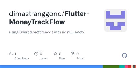 Github Dimastranggono Flutter Moneytrackflow Using Shared Preferences With No Null Safety