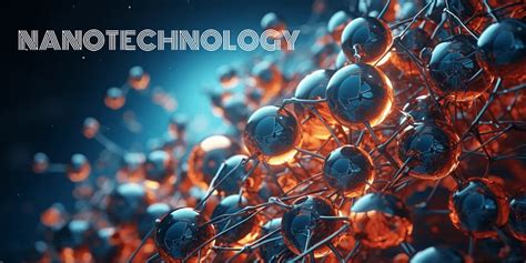 Nanotechnology