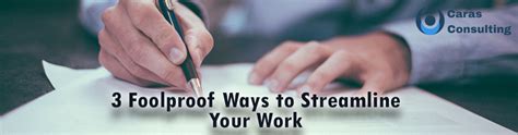 3 Foolproof Ways To Streamline Your Work Caras Consulting Inc
