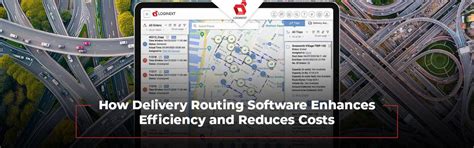 Loginext Blog Delivery Routing Software Enhance Efficiency And