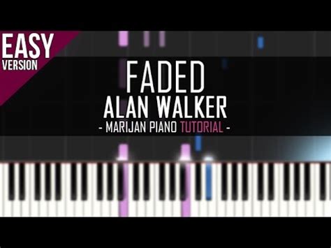 How To Play Alan Walker Faded Piano Tutorial Easy Youtube