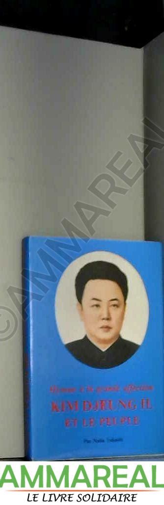 Hymne à la grande affection Kim Djeung Il et le peuple von Nada