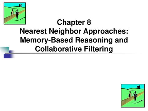 PPT Chapter 8 Nearest Neighbor Approaches Memory Based Reasoning And