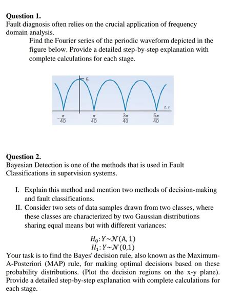 Solved Question 1fault Diagnosis Often Relies On The