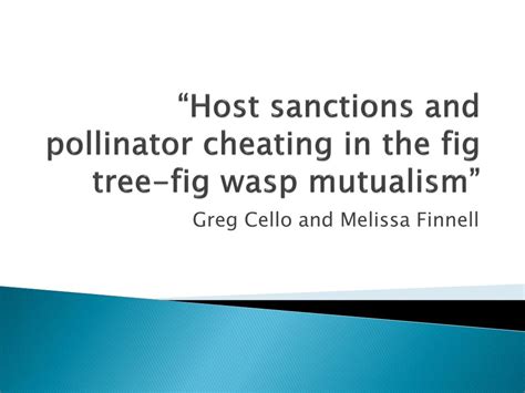 Ppt “host Sanctions And Pollinator Cheating In The Fig Tree Fig Wasp