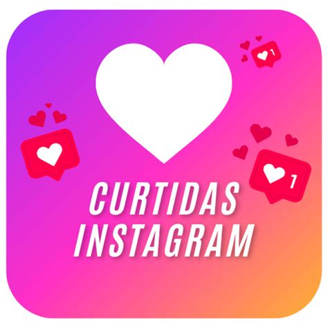 Comprar Curtidas Brasileiras Instagram 100 Reais