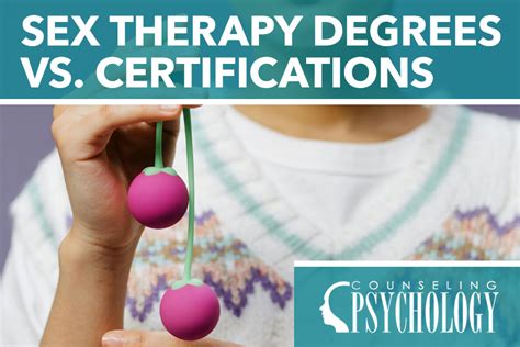 Sex Therapy Degrees Vs Certifications Choosing Your Educational Path Career Guide
