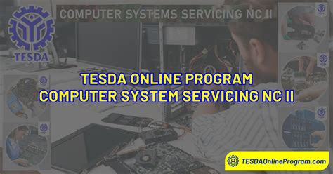 Tesda Computer System Servicing Nc Ii Course Tesda Online Program