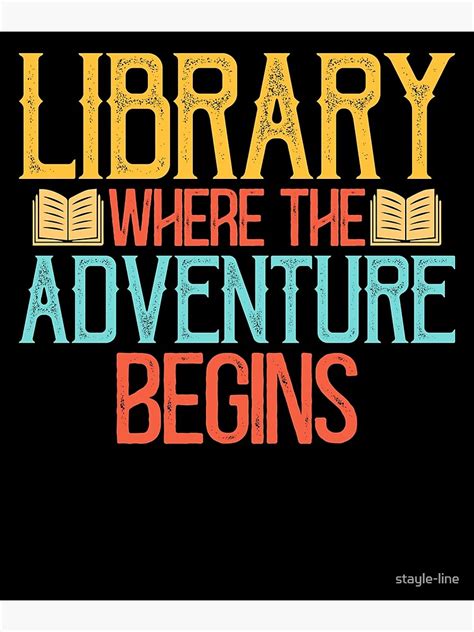 Library Where The Adventure Begins Poster For Sale By Stayle Line