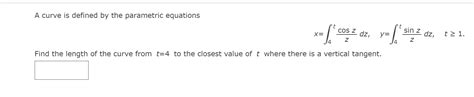 Solved A Curve Is Defined By The Parametric Equations Chegg