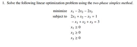 Solved 1 Solve The Following Linear Optimization Problem