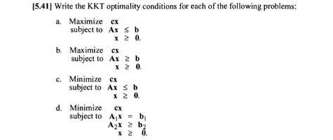 Solved 5 41] Write The Kkt Optimality Conditions For Each Of
