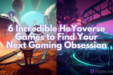 6 Incredible Hoyoverse Games To Find Your Next Gaming Obsession Playerme