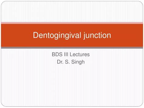 Ppt Dentogingival Junction Powerpoint Presentation Free Download