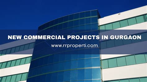 New Commercial Projects In Gurgaon Rr Property