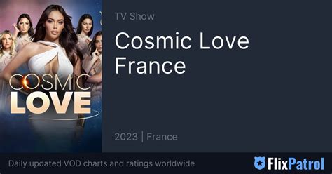 Cosmic Love France Streaming • Flixpatrol
