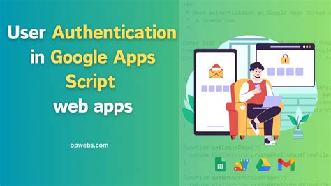 User Authentication In Google Apps Script Web Apps Bpwebs