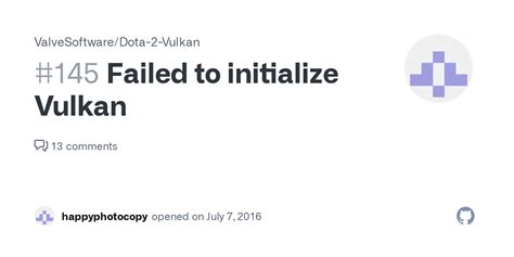 Failed To Initialize Vulkan Issue 145 ValveSoftware Dota 2 Vulkan GitHub