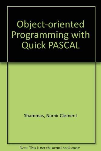 Objectoriented Programming With Quickpascaltm Shammas Namir Clement