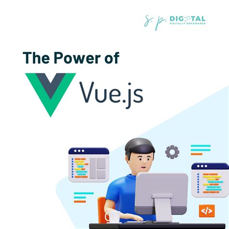 Vuejs Webdevelopment Javascriptframework Frontenddevelopment Sp Digital