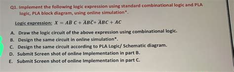 Solved Q1 ﻿implement The Following Logic Expression Using