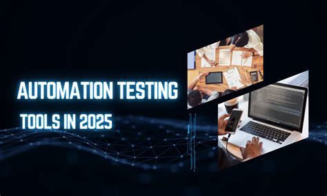 Top Automation Testing Tools To Learn In 2025