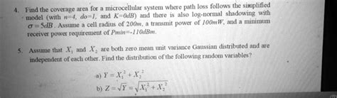 Solved 4 Find The Coverage Area For A Microcellular System Where Path Loss Follows The