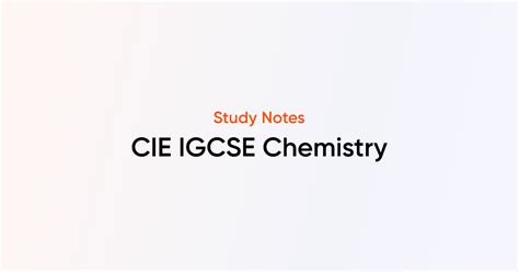 Free Cie Igcse Chemistry Notes Tutorchase