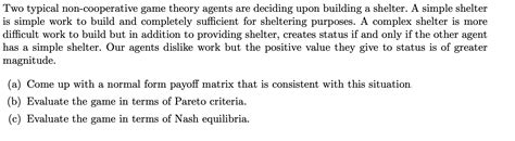 solved two typical non cooperative game theory agents are