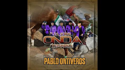 Pablo Ontiveros La Super Onda Terrible 2024 Youtube