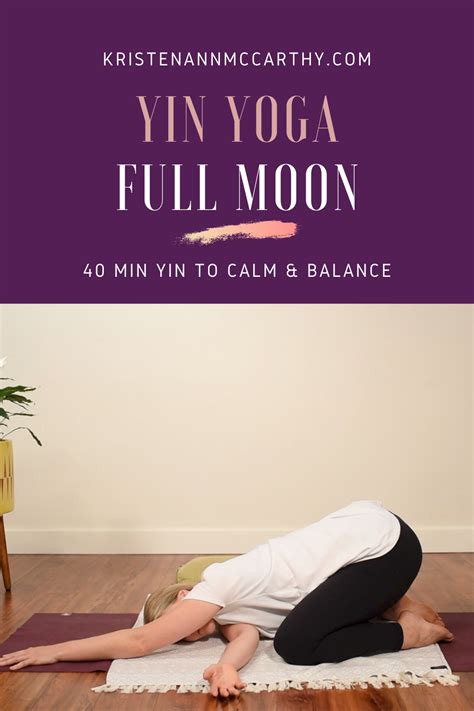 Full Moon Yin Yoga 40 Min Yin To Balance Your Nervous System Artofit
