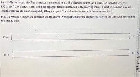 Solved An Initially Uncharged Air Filled Capacitor Is