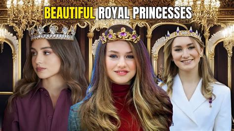 10 Most Beautiful Royal Princesses In 2023 Youtube