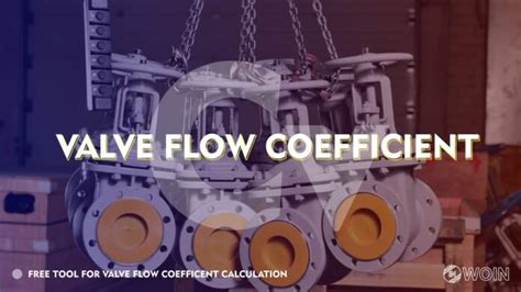 Valve Flow Coefficient Cv Free Tool For Cv Calculations WOIN